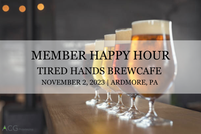 2023 ACG Philadelphia | Member - Only Tired Hands Brew Cafe Happy Hour | ACG Philadelphia